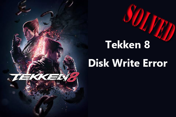 [Fixed] How to Solve the Tekken 8 Disk Write Error?