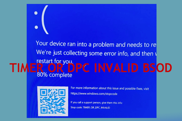 Effective Fixes for TIMER OR DPC INVALID Win10/11 Error