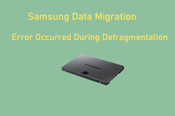Error Occurred During Defragmentation Samsung Data Migration