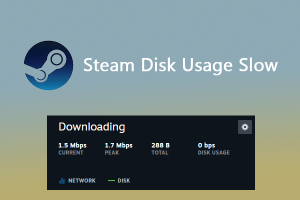 Why Is Disk Usage Slow on Steam? Causes and Full Fixes