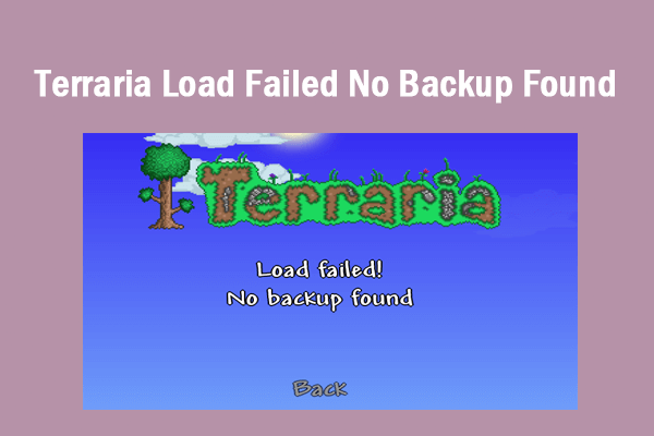 Full Guide: Fix Terraria Load Failed No Backup Found Full Guide: Fix Terraria Load Failed No Backup Found
