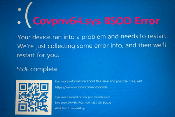 How to Fix the Covpnv64.sys Blue Screen Error? Here Are 4 Ways!
