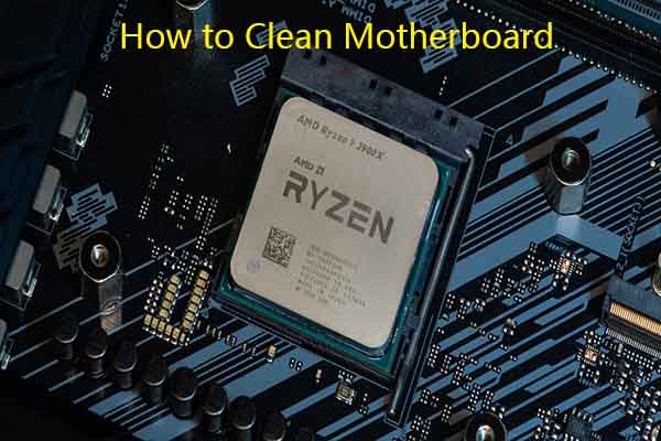 Here’s the Guide on How to Clean and Maintain Motherboard