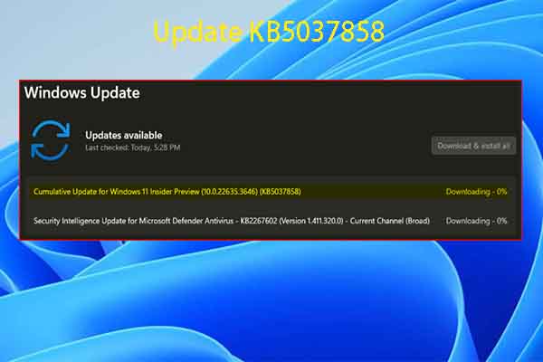 What’s New in the Update KB5037858 and How to Get It Installed