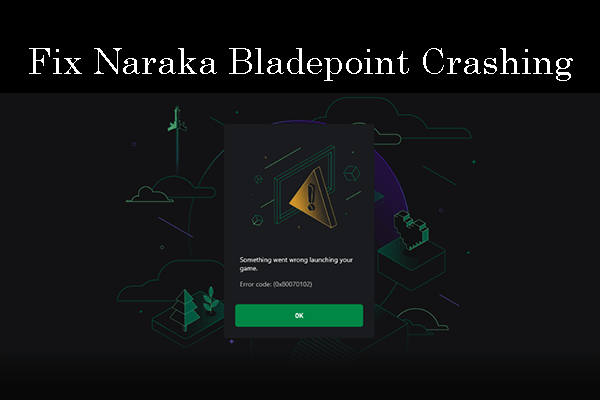 10 Ways to Fix Naraka Bladepoint Crashing or Not Launching Issue
