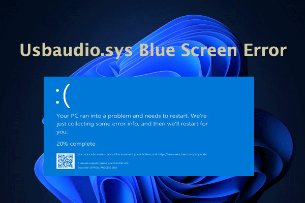 Top 4 Ways to Fix Usbaudio.sys Blue Screen Error on Windows
