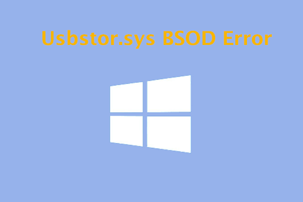 Usbstor.sys BSOD Error: What Causes & How to Fix It