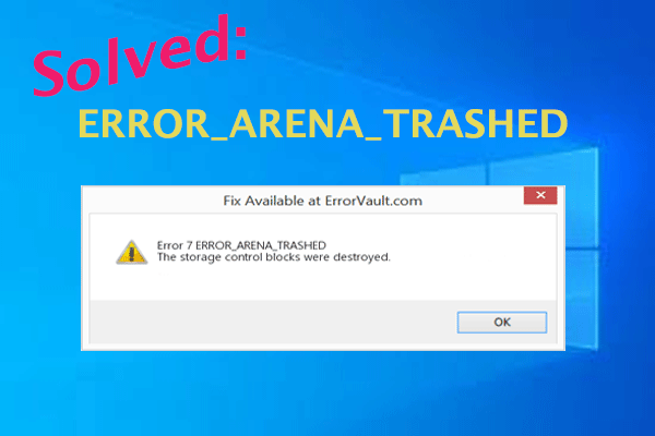 6 Ways to Fix ERROR_ARENA_TRASHED on Windows 10/11?