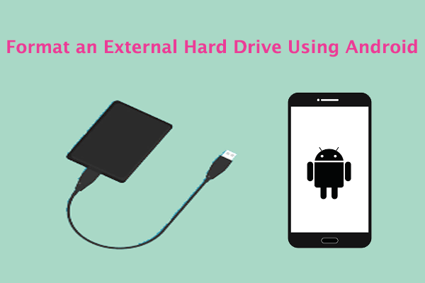 Success Tips to Format an External Hard Drive using Android