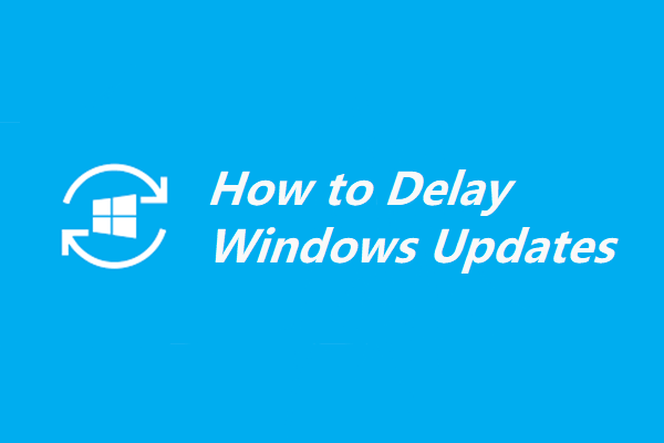 How to Delay Windows Updates and Choose the Time You Want