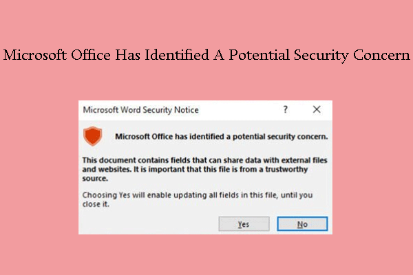 Fix Microsoft Office Has Identified A Potential Security Concern
