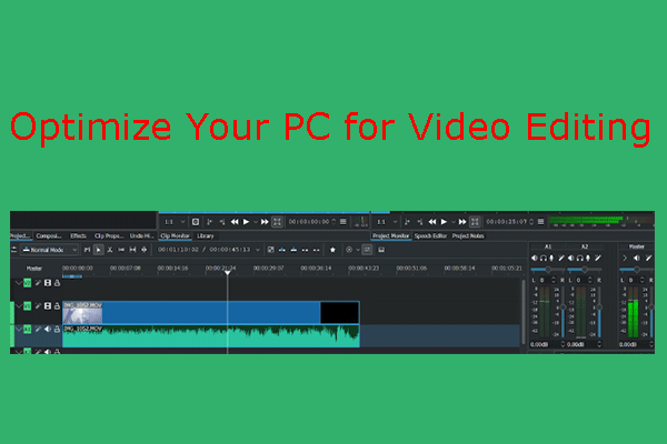 How to Optimize Your PC for Video Editing Easily and Effectively