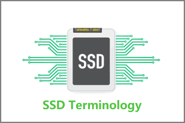 A Comprehensive Explanation of SSDs’ Key Terminologies