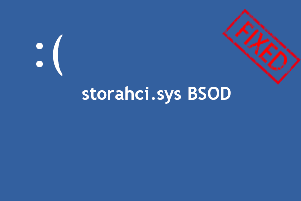 What Can You Do to Troubleshoot the Storahci.sys BSOD Issue?