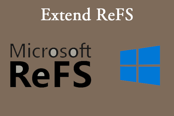 How to Extend ReFS Partition in Windows 10 [Full Guide]