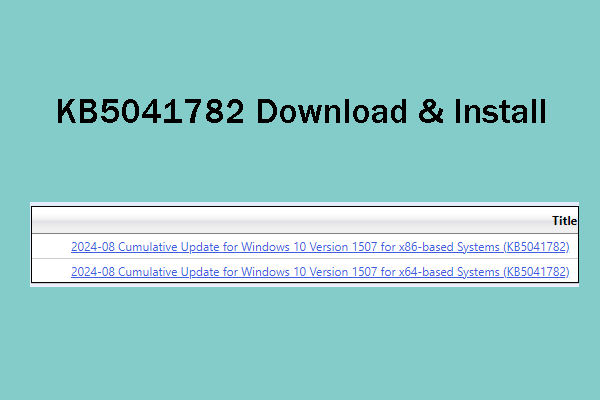 KB5041782 Download & Install Guide – Fix Not Installing Issue