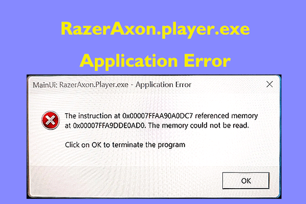 How to Fix the RazerAxon.player.exe Application Error?
