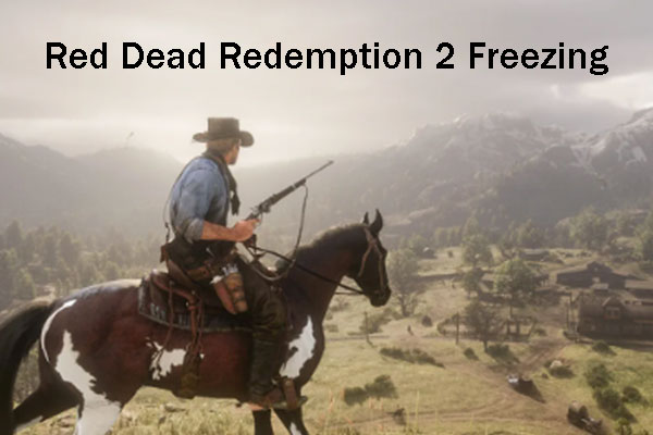 6 Ways to Fix Red Dead Redemption 2 Freezing & Crashing Issue