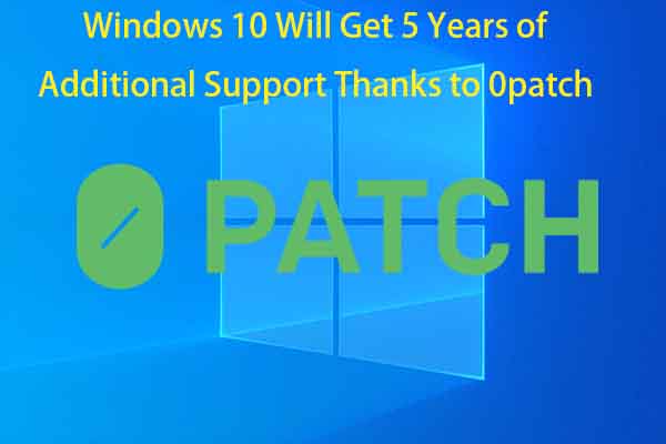 Windows 10 Will Get Extra Five Years of Support via 0patch