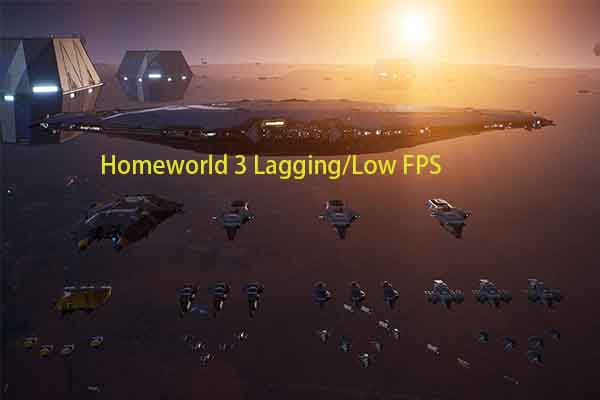 Why Homeworld 3 Lags and Has Low FPS? Causes and Methods