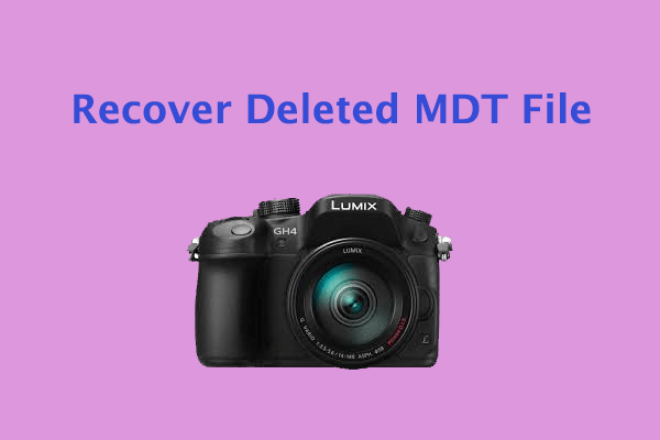 How to Recover Deleted MDT File? Follow This Guide