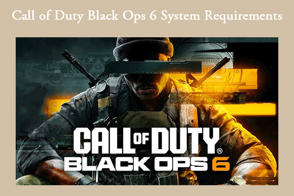 Call of Duty Black Ops 6 System Requirements: Can Your PC Run It?