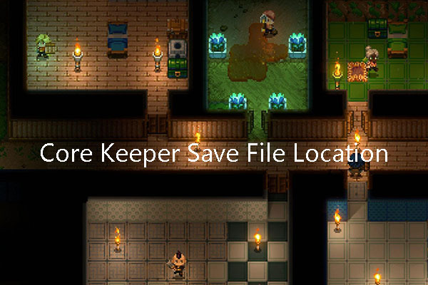 Core Keeper Save File Location | Transfer Core Keeper Save Files