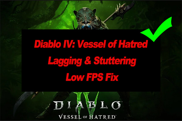 How to Fix Diablo IV: Vessel of Hatred Lagging/Stuttering/Low FPS