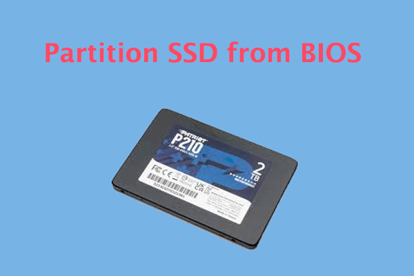 How to Partition SSD from BIOS? [2 Effective Methods]