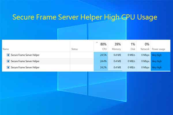 Secure Frame Server Helper Causes High CPU Usage - Fix Now