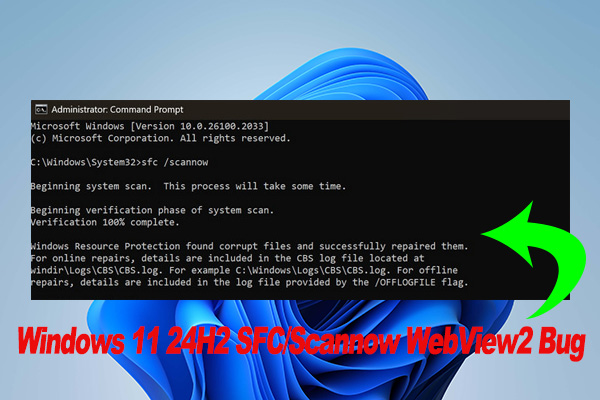 Microsoft Admits Windows 11 24H2 SFC/Scannow WebView2 Bug