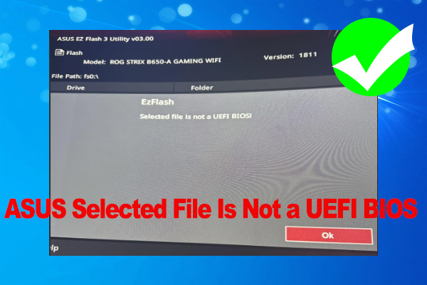 8 Proven Ways to Fix ASUS Selected File Is Not a UEFI BIOS
