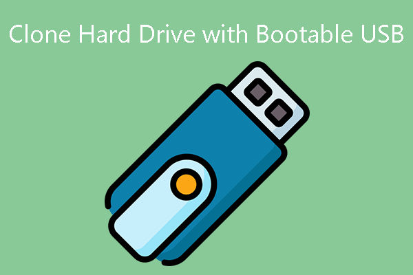 How to Clone Hard Drive with Bootable USB – A Detailed Guide