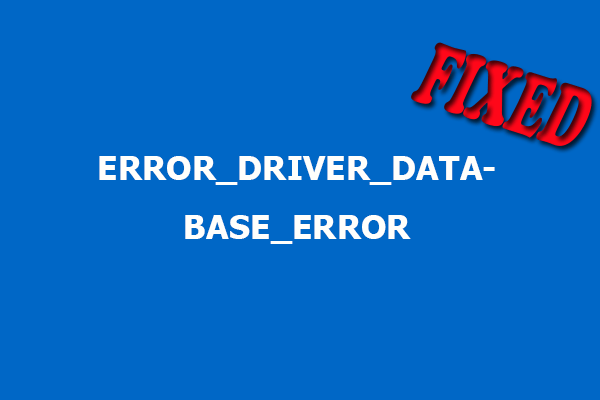 How to Get Rid of ERROR_DRIVER_DATABASE_ERROR How to Get Rid of ERROR_DRIVER_DATABASE_ERROR