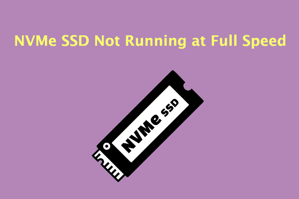 NVMe SSD Not Running at Full Speed? Fix It Now!