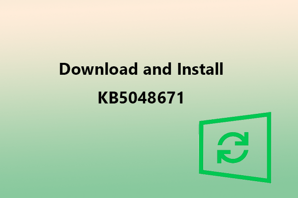 Ultimate Guide to Downloading and Installing KB5048671
