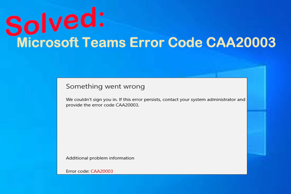 6 Proven Ways for Microsoft Teams Error Code CAA20003 6 Proven Ways for Microsoft Teams Error Code CAA20003