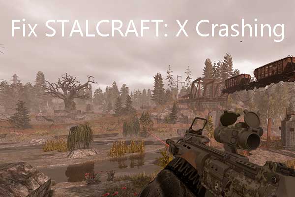 6 Proven Solutions to STALCRAFT: X Crashing/Not Launching
