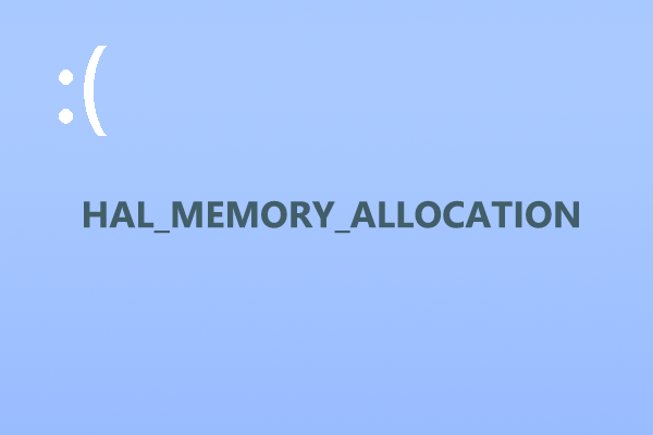 Pro Guide to Fixing the HAL_MEMORY_ALLOCATION BSOD Error