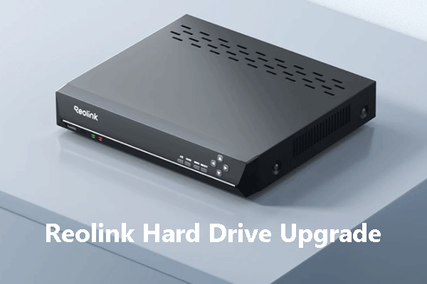A Complete Reolink Hard Drive Upgrade/Replacement Guide