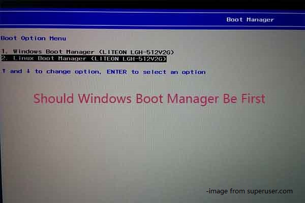Should Windows Boot Manager Be First or Second? Find the Truth