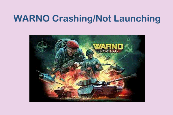 8 Proven Solutions to WARNO Crashing/Not Launching