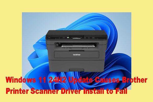 Exact Fixes: Brother Scanner Driver Issue on Windows 11 24H2