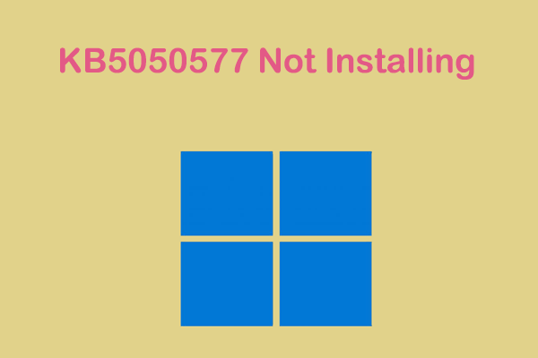 KB5050577 Not Installing on Windows 11 | Fix It Now