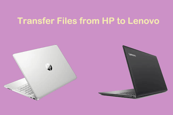 Exact Steps on How to Transfer Files from HP to Lenovo