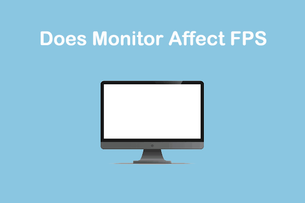 Does Monitor Affect FPS? Answered Here!