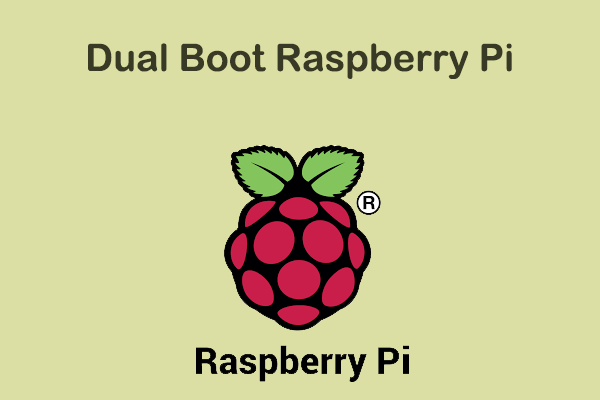 Dual Boot Raspberry Pi | Here’s the Ultimate Guide for You