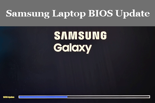 Guides to Samsung BIOS Update & Solutions to Update Failure