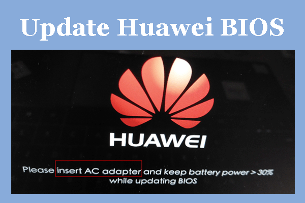 2 Pro Ways to Update Huawei BIOS | Solutions to Update Failure