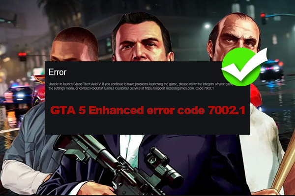Proven Fixes for GTA V Enhanced Game Launcher Error Code 7002.1